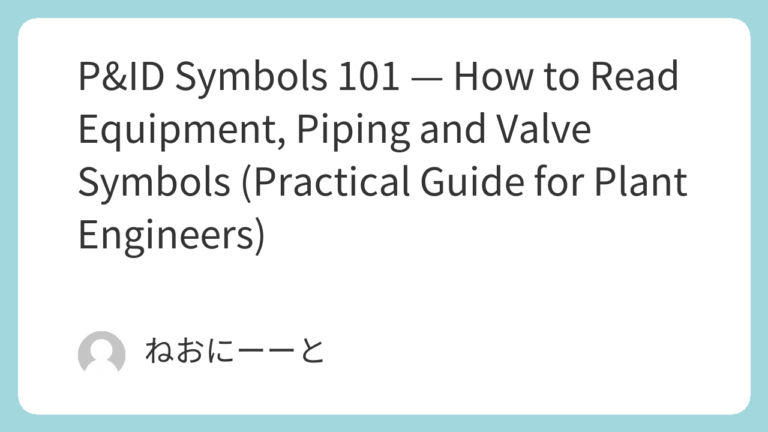 P&ID Symbols 101 — How to Read Equipment, Piping and Valve Symbols ...
